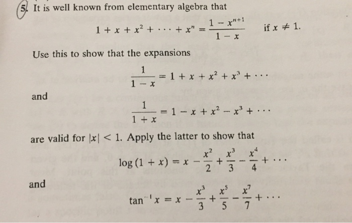 Solved It is well known from elementary algebra that 1 + x + | Chegg.com