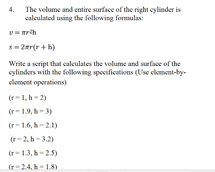 Solved Matlab Script For Volume And Surface Area Of A