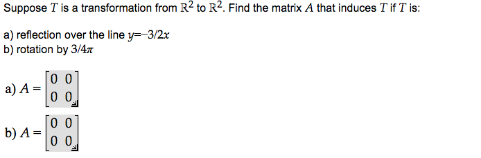 Solved Suppose T is a transformation from R^2 to R^2. Find | Chegg.com