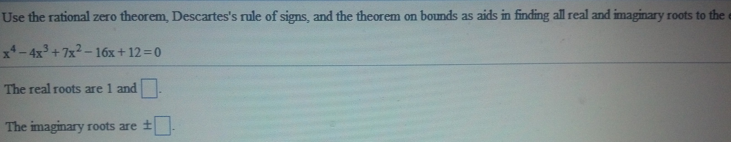 Solved Use the rational zero theorem, Descartes's rule of | Chegg.com