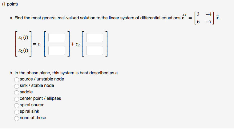 Solved Find the most general real-valued solution to the | Chegg.com