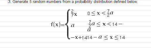 Solved Generate 5 random numbers from a probability | Chegg.com