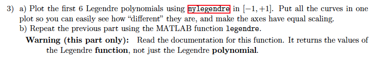 Solved Plot the first 6 Legendre polynomials using | Chegg.com