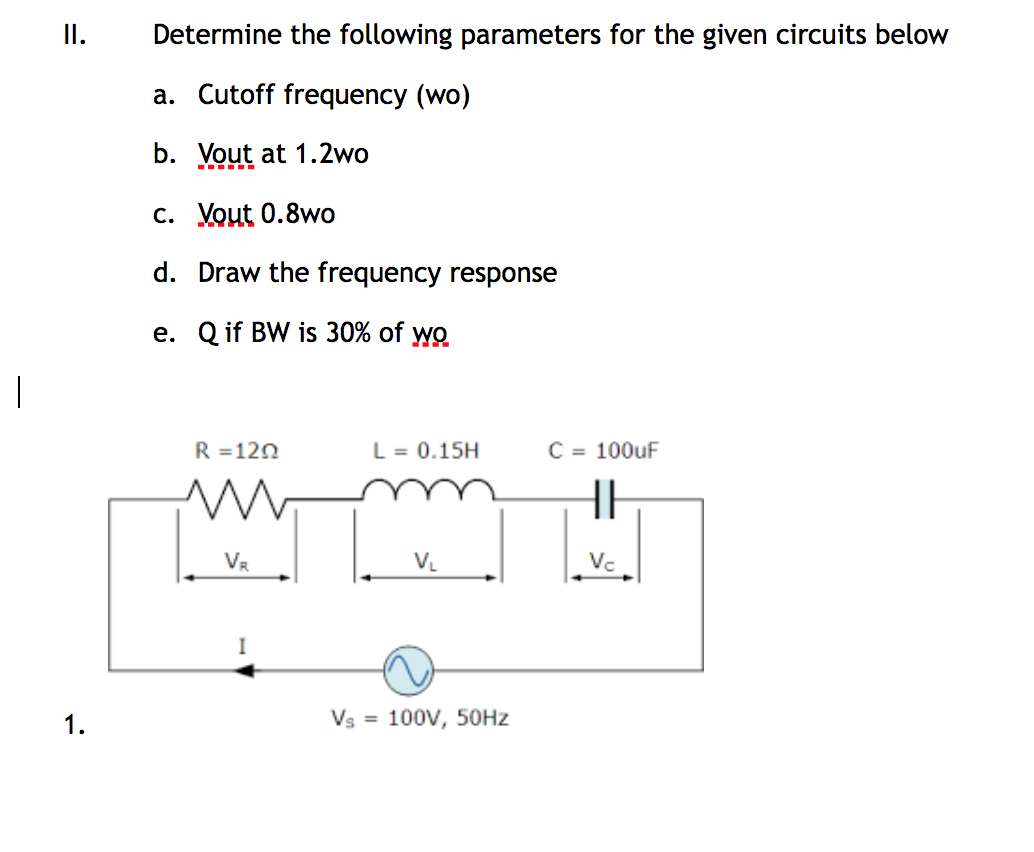Solved Determine the following parameters for the given | Chegg.com