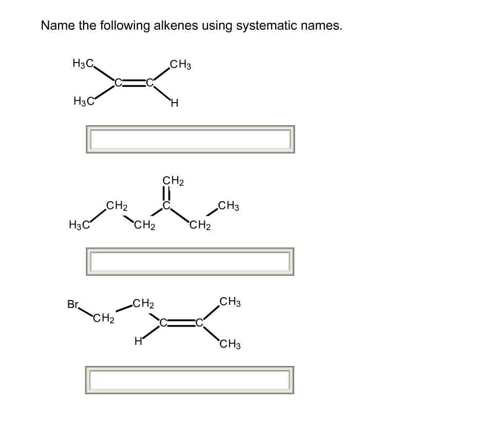 Solved Name the following alkenes using systematic names. | Chegg.com