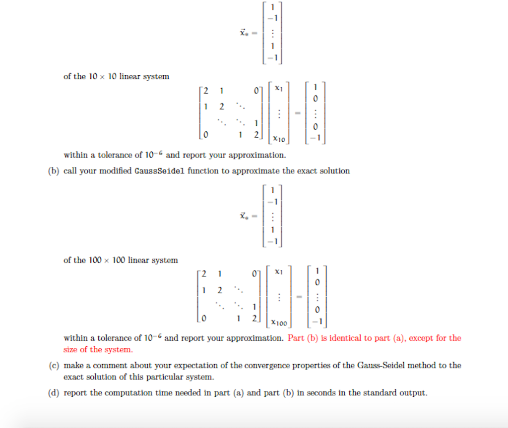 Problem 3 : Gauss-Seidel Method The purpose of this | Chegg.com