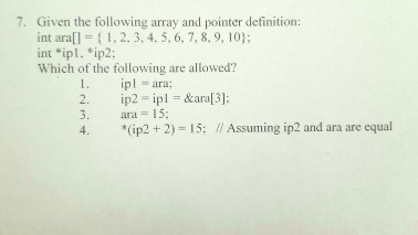 Solved 7. Given the following array and pointer definition: | Chegg.com