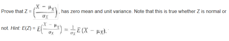 Solved Prove that Z = has zero mean and unit variance. Note | Chegg.com