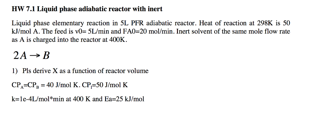 Liquid phase adiabatic reactor with inert Liquid | Chegg.com