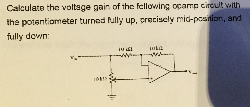 Solved Calculate the voltage gain of the following pomp | Chegg.com