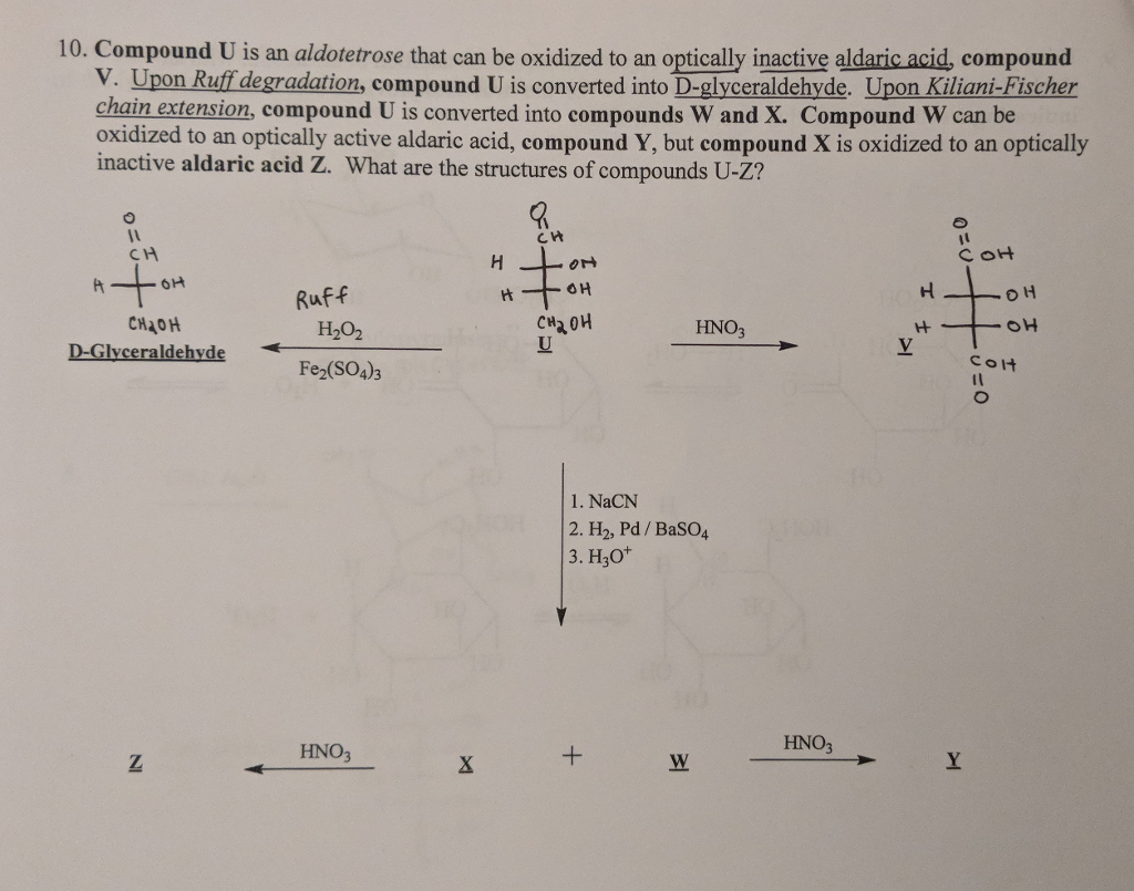 Solved 10. Compound U is an aldotetrose that can be oxidized | Chegg.com