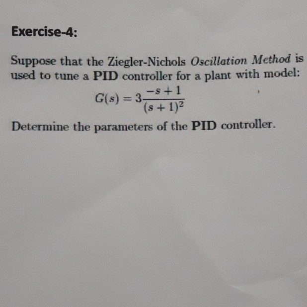Solved Exercise-4: Suppose that the Ziegler-Nichols | Chegg.com
