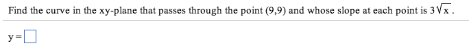 Solved Find The Curve In The Xy Plane That Passes Through