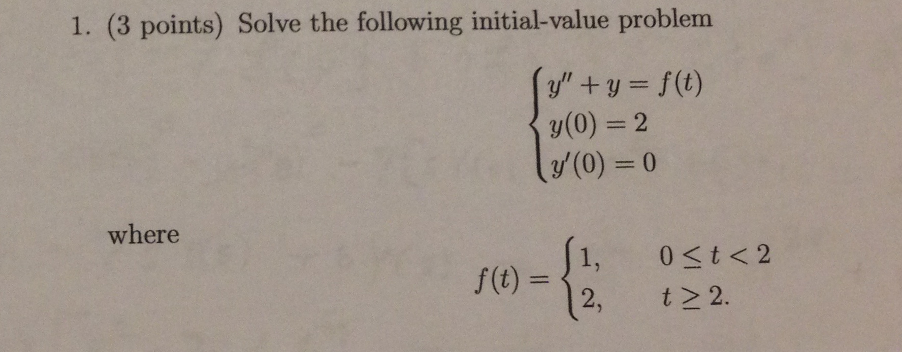 Solved Solve the following initial-value problem where | Chegg.com