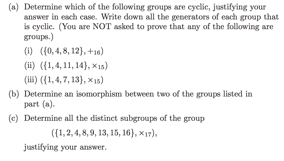 Determine which of the following groups are cyclic, | Chegg.com