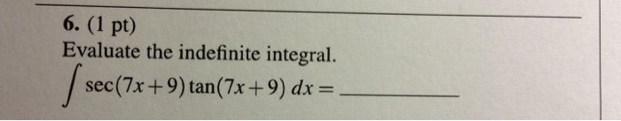 Solved Evaluate the indefinite integral. Integrate sec(7x + | Chegg.com
