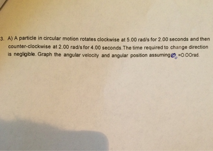 Solved 3. A) A particle in circular motion rotates clockwise | Chegg.com