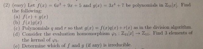 Solved Let f(x) = 6x2 + 9x + 5 and g(x) = 3x4 + 7 be | Chegg.com
