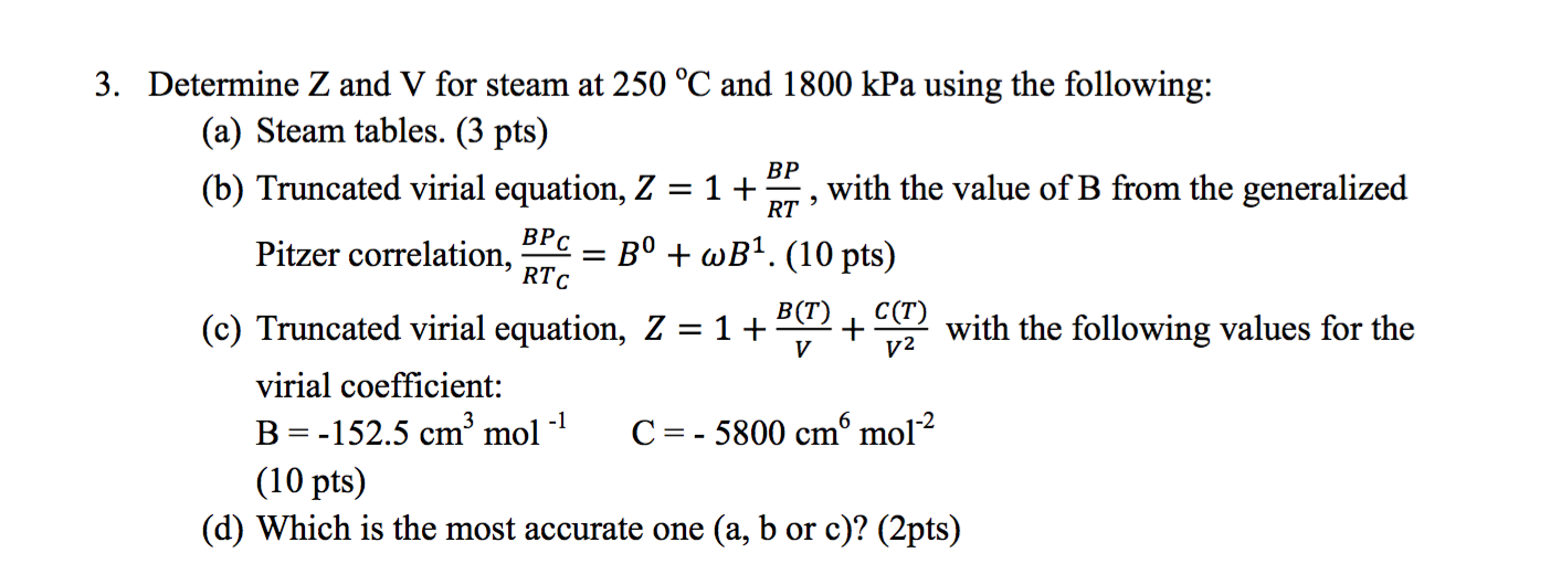 Determine Z and V for steam at 250 degree C and 1800 | Chegg.com