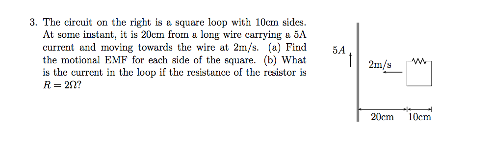 Solved The circuit on the right is a square loop with 10 cm | Chegg.com