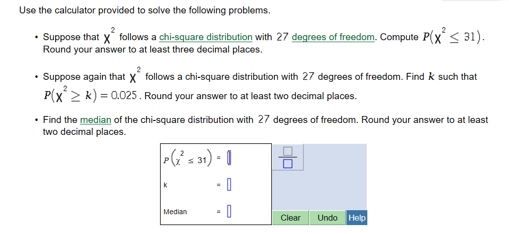Solved Use the calculator provided to solve the following | Chegg.com