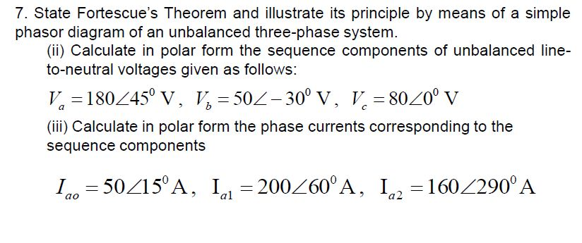 Solved 7. State Fortescue's Theorem and illustrate its | Chegg.com