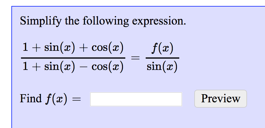 Solved Simplify the following expression. 1 + sin(a) cos(z | Chegg.com