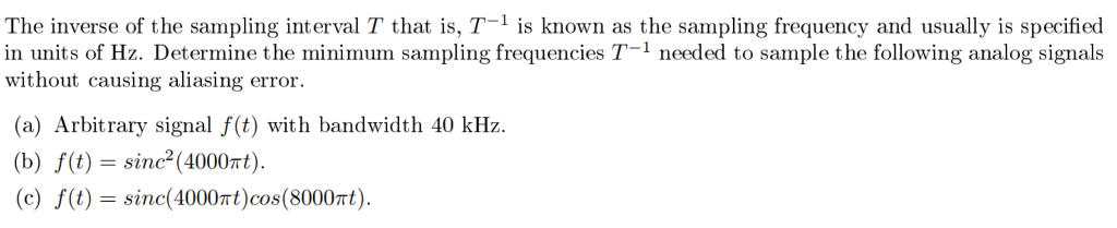 Solved The inverse of the sampling interval T that is, T-1 | Chegg.com
