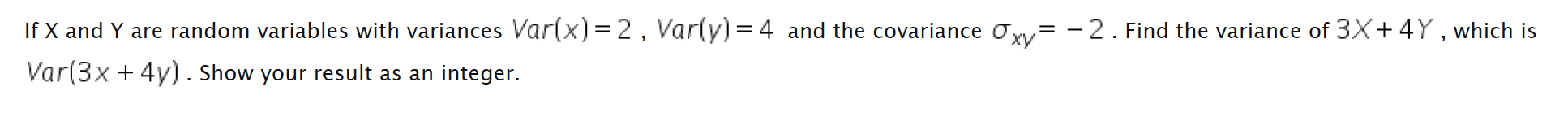 Solved If X and Y are random variables with variances Var(x) | Chegg.com