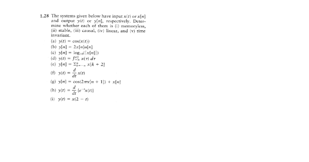 Solved The Systems Given Below Have Input Xt Or X N And 