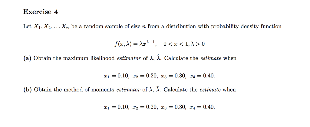 Solved Exercise 4 Let Xi, X2,.. .Xn be a random sample of | Chegg.com