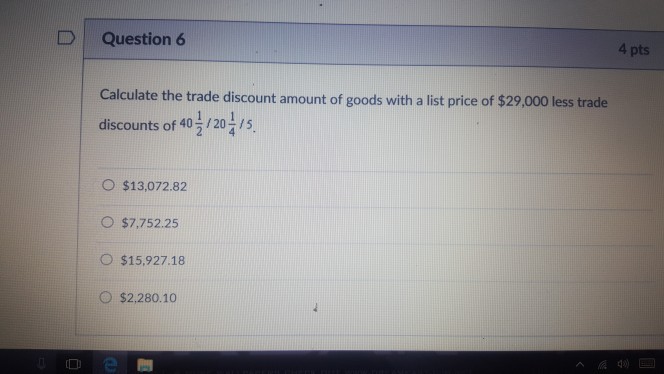 Solved DQuestion 6 Calculate the trade discount amount of | Chegg.com