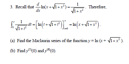 Solved Recall that d/dx ln(x+ Squareroot 1 + x^2) = | Chegg.com