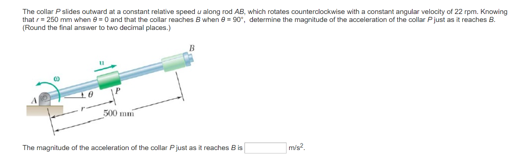 Solved The collar P slides outward at a constant relative | Chegg.com