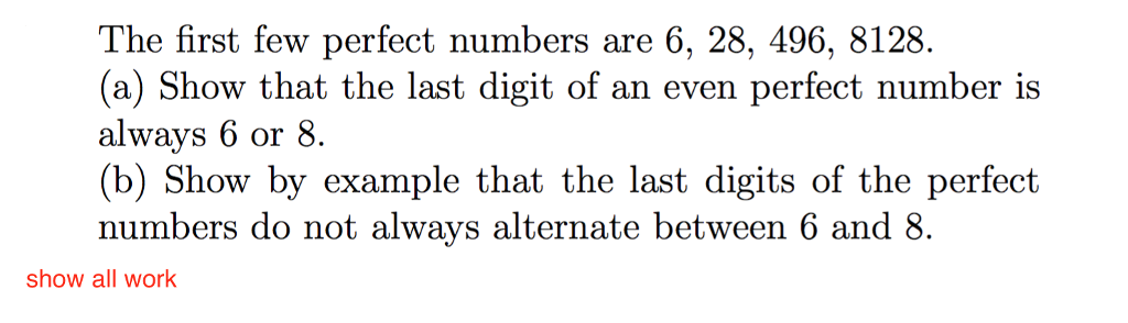 Solved The first few perfect numbers are 6, 28, 496, 8128. | Chegg.com