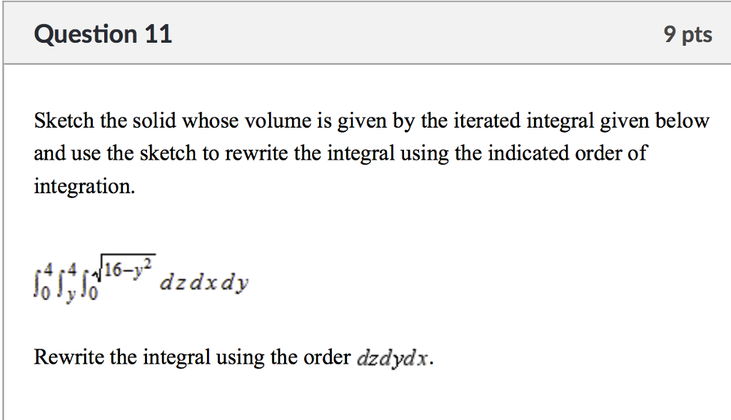 Solved Sketch the solid whose volume is given by the | Chegg.com Solved Sketch the solid whose volume is given by the | Chegg.com