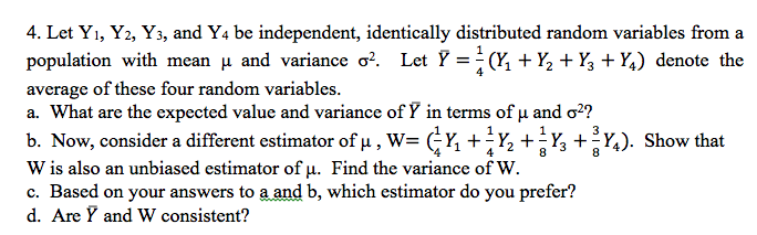 Solved 4. Let Yi, Y2, Ys, and Y4 be independent, identically | Chegg.com