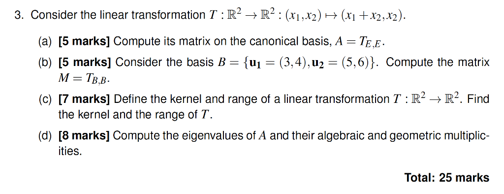 Solved 3. Consider the linear transformation T : R2 → R2 : | Chegg.com