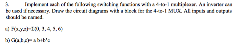 Solved Implement each of the following switching functions | Chegg.com