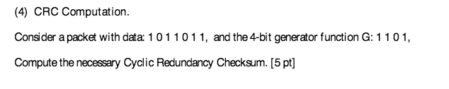 Solved Crc Computation Consider A Packet With Data 1 0 1 2247