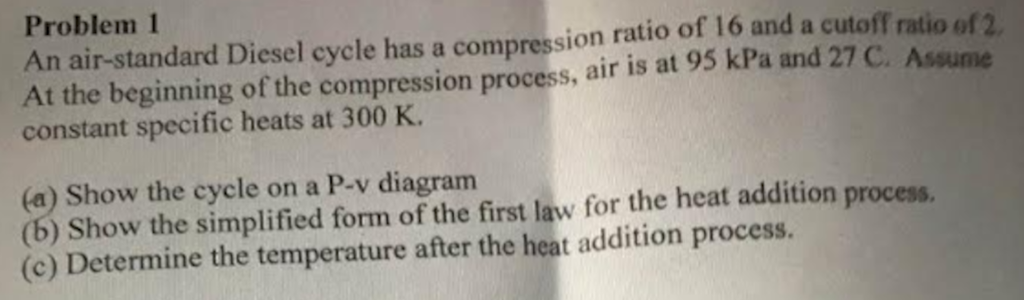 Solved An air-standard Diesel cycle has a compression ratio | Chegg.com