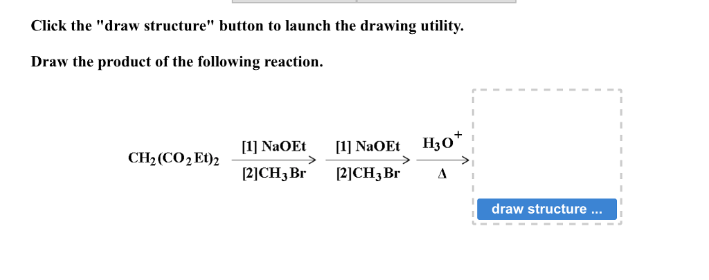 Solved Click the "draw structure" button to launch the | Chegg.com