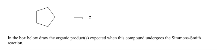 Solved In the box below draw the organic product(s) expected | Chegg.com