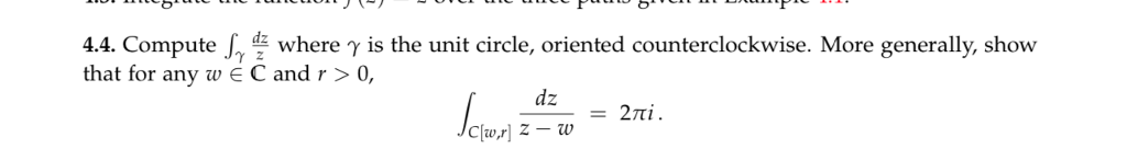 Solved 44 Compute·dz where γ is the unit circle, oriented | Chegg.com