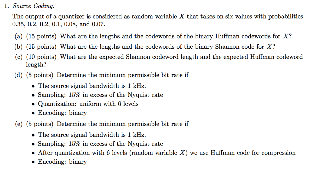 Solved Source Coding. The output of a quantizer is | Chegg.com