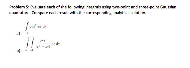 Solved Problem 5: Evaluate each of the following integrals | Chegg.com