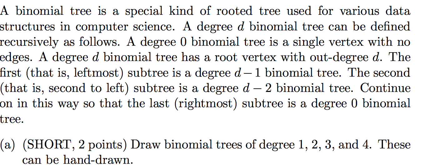 Solved A binomial tree is a special kind of rooted tree used | Chegg.com