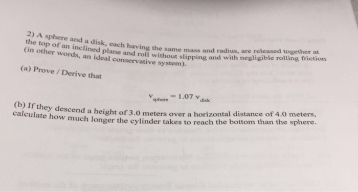 Solved A sphere and a disk, each having the same mass and | Chegg.com