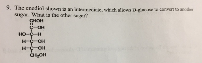 Solved The enediol shown is an intermediate, which allows | Chegg.com
