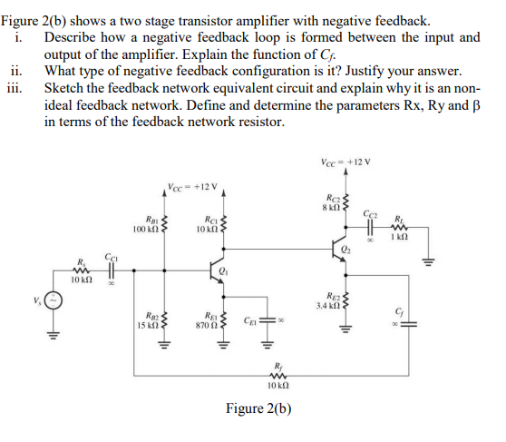 Solved Figure 2(b) shows a two stage transistor amplifier | Chegg.com